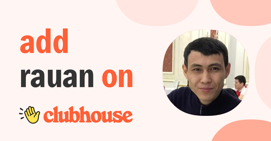 Rauan Toretay - Clubhouse