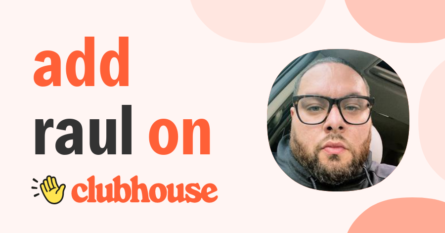 Raul Anthony - Clubhouse