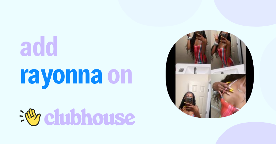 rayonna carter - Clubhouse