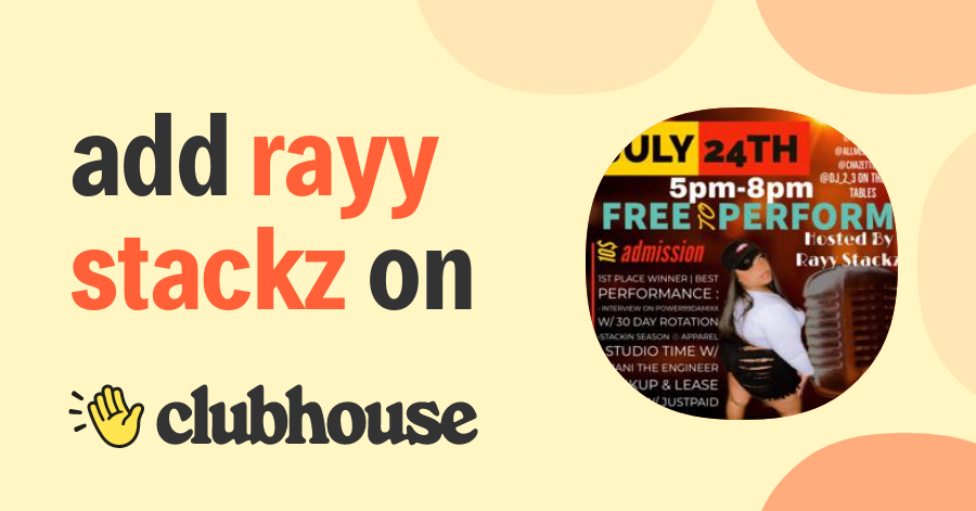 rayy stackz - Clubhouse