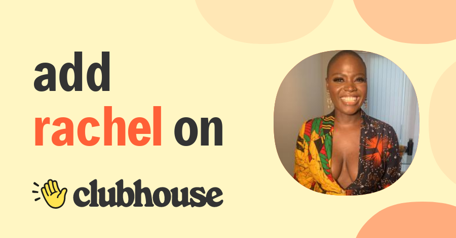 Rachel Bashabe - Clubhouse