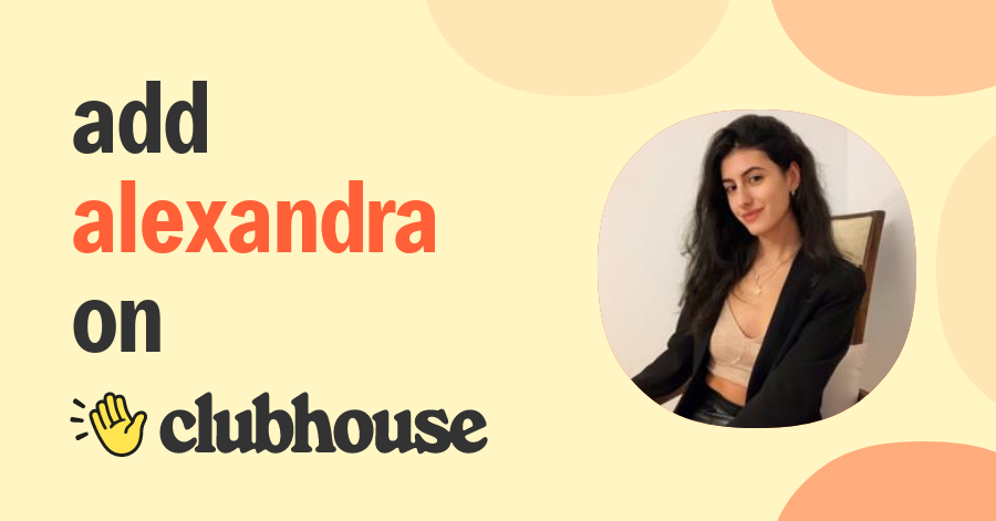 Alexandra Rose - Clubhouse