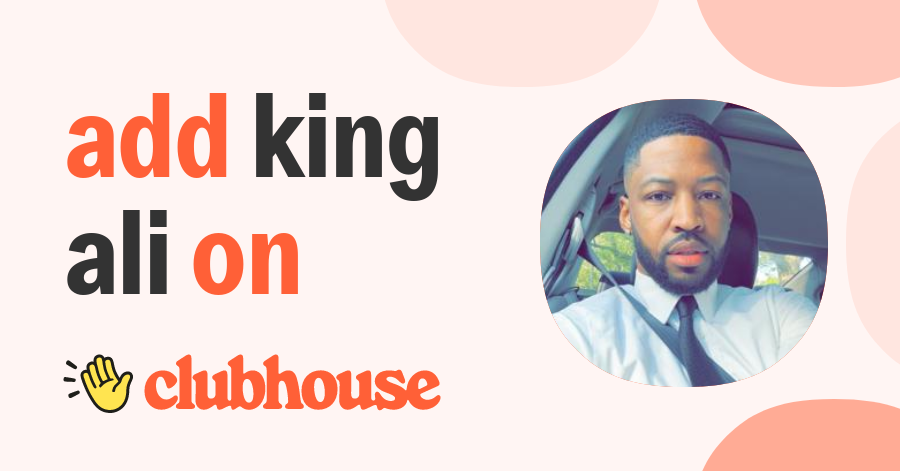 King Ali - Clubhouse