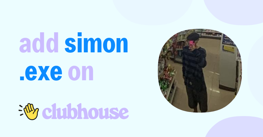 Simon .exe - Clubhouse