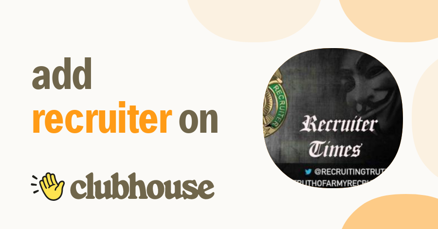 Recruiter Times - Clubhouse