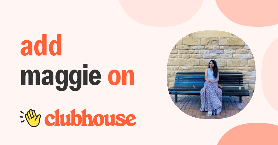 Maggie Reddy - Clubhouse