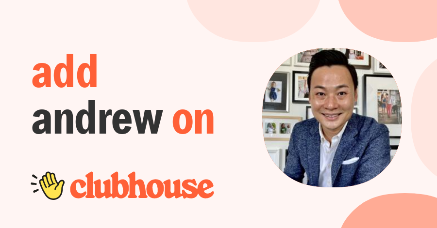 Andrew Tai - Clubhouse