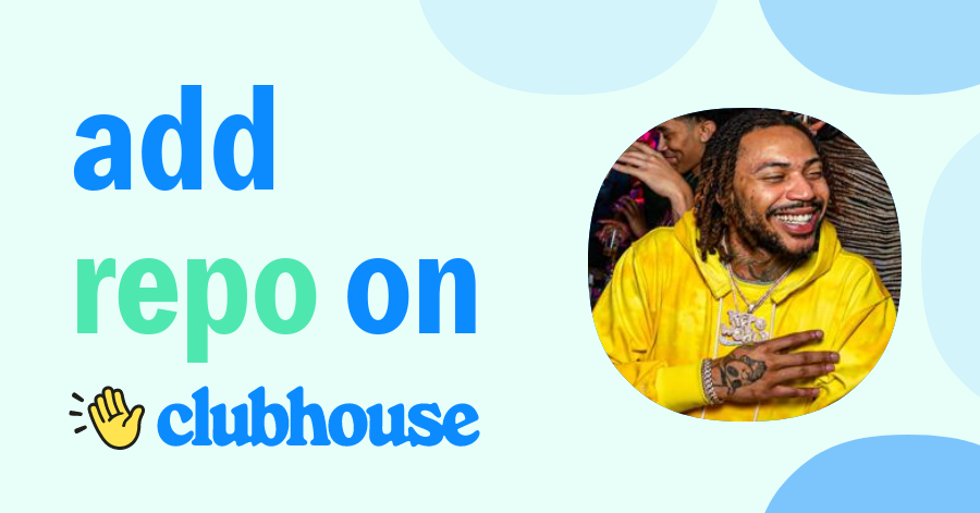 Repo The World - Clubhouse