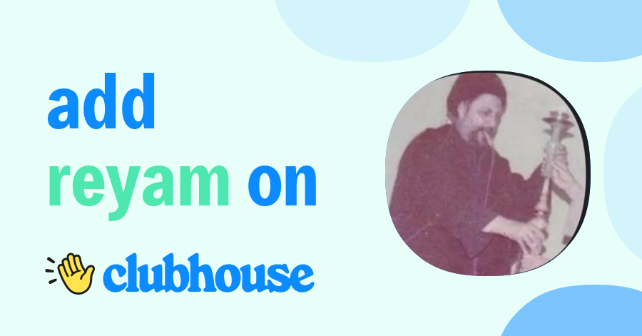 Reyam Al - Clubhouse