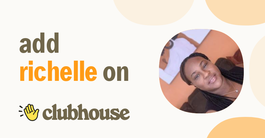 Richelle Richards - Clubhouse