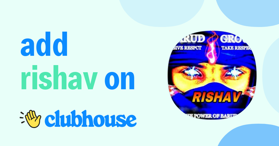 Rishav Don - Clubhouse