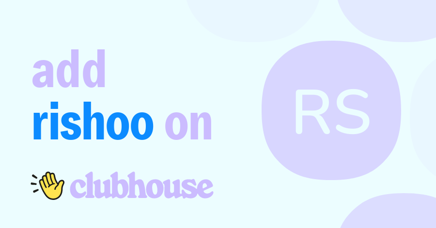 Rishoo Singh - Clubhouse