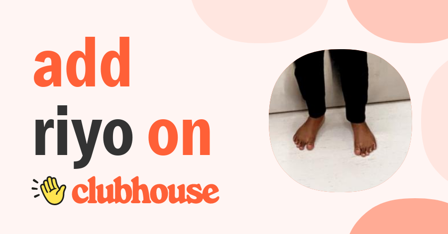 Riyo Qasim - Clubhouse