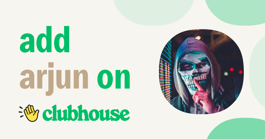 Arjun M.r - Clubhouse