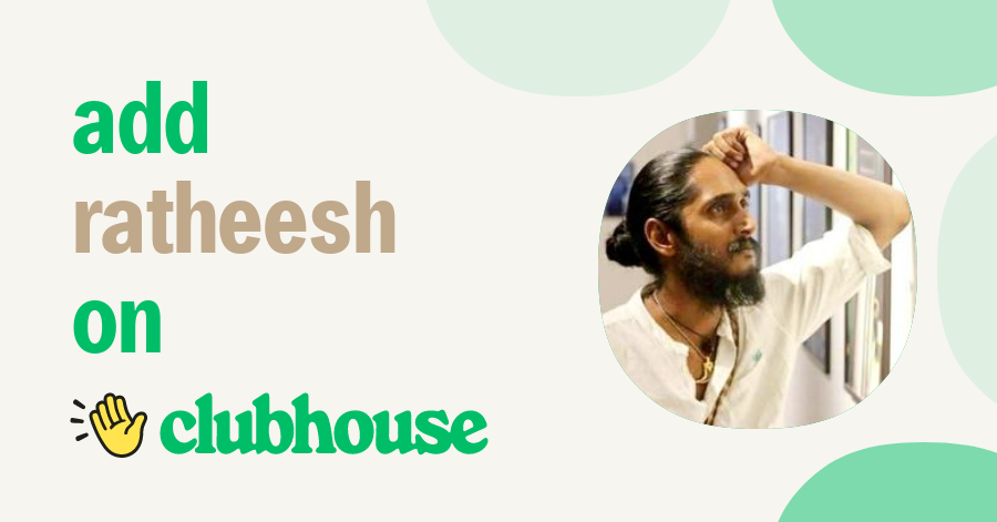 ratheesh krishna - Clubhouse