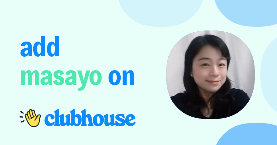 Masayo Iwase Friedler - Clubhouse