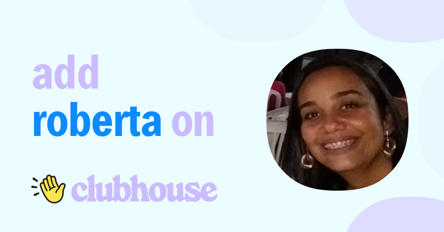 Roberta Viana - Clubhouse