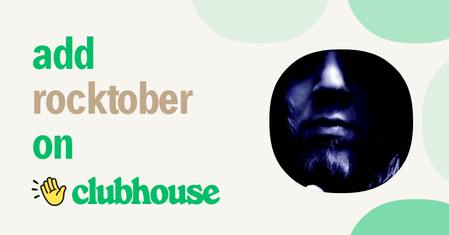 Rocktober Born - Clubhouse