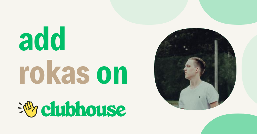 Rokas Samuolis - Clubhouse