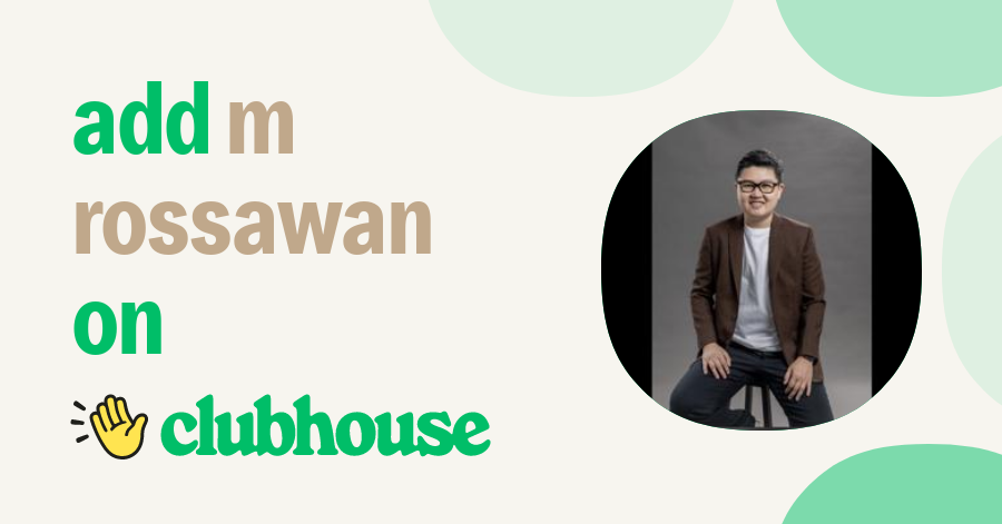 M Rossawan - Clubhouse