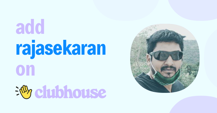 Rajasekaran R - Clubhouse