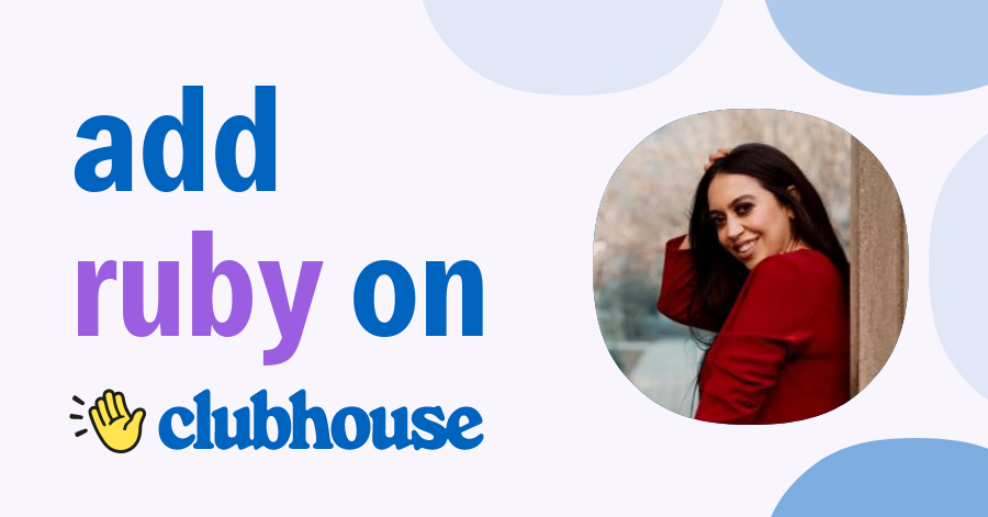 Ruby Miller - Clubhouse