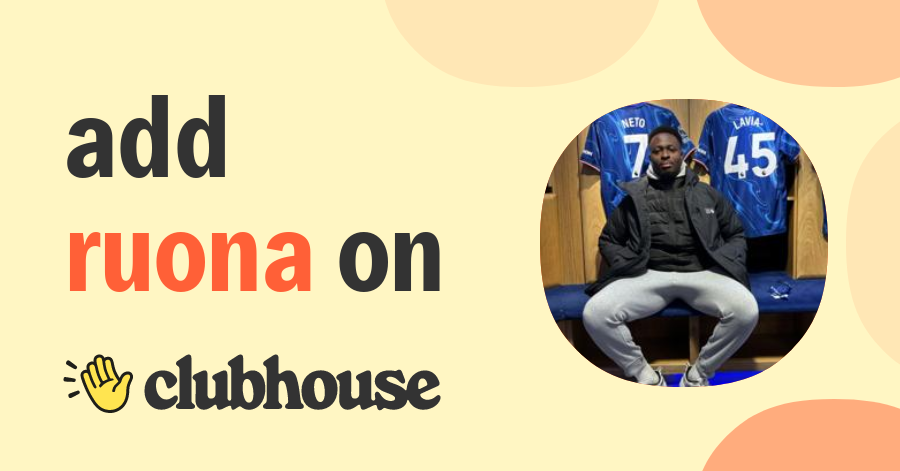 Ruona (Footballer) - Clubhouse