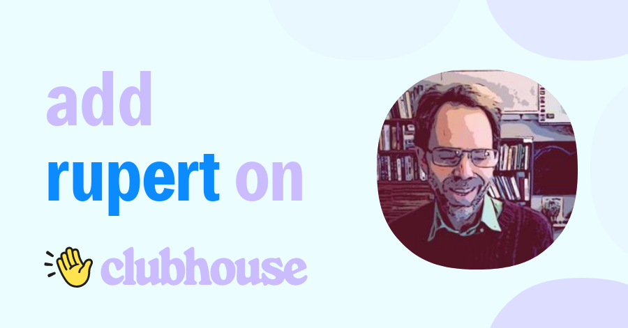 Rupert Read - Clubhouse