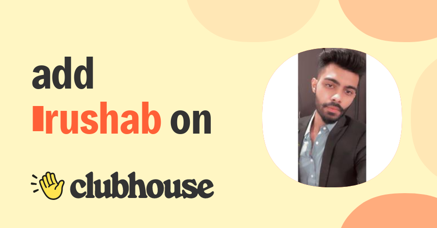 𓄂Rushab D - Clubhouse