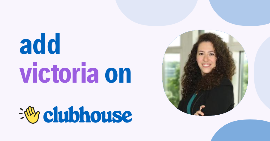 Victoria Gamerman - Clubhouse