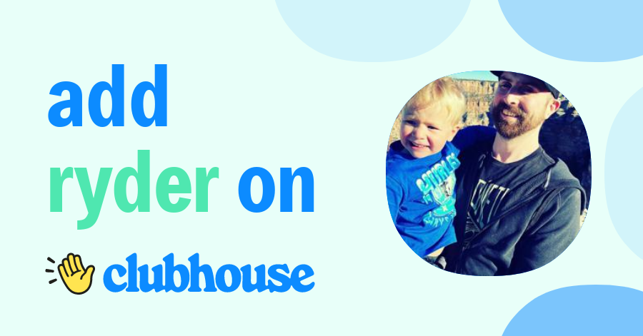 Ryder Clark - Clubhouse