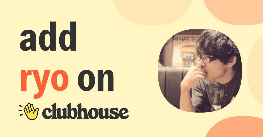 Ryo Sawada - Clubhouse
