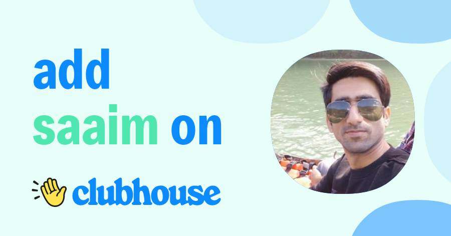 Saaim Israr - Clubhouse