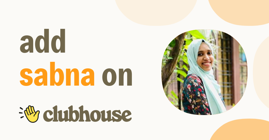 Sabna Saheem - Clubhouse