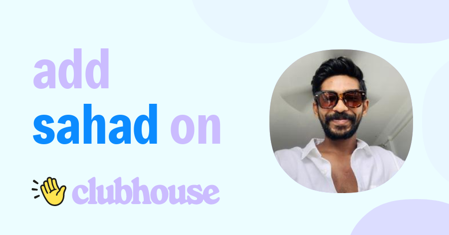 Sahad Sali - Clubhouse