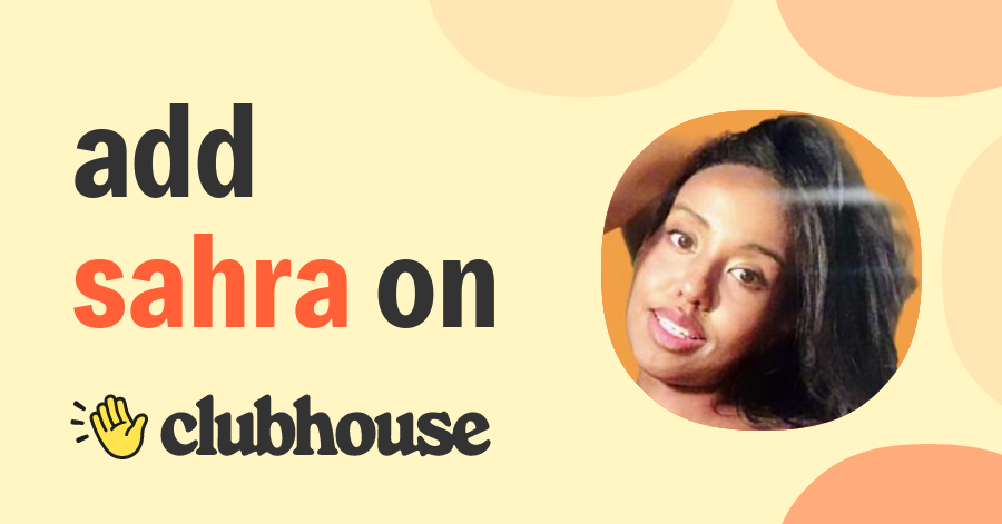 Sahra Noor - Clubhouse