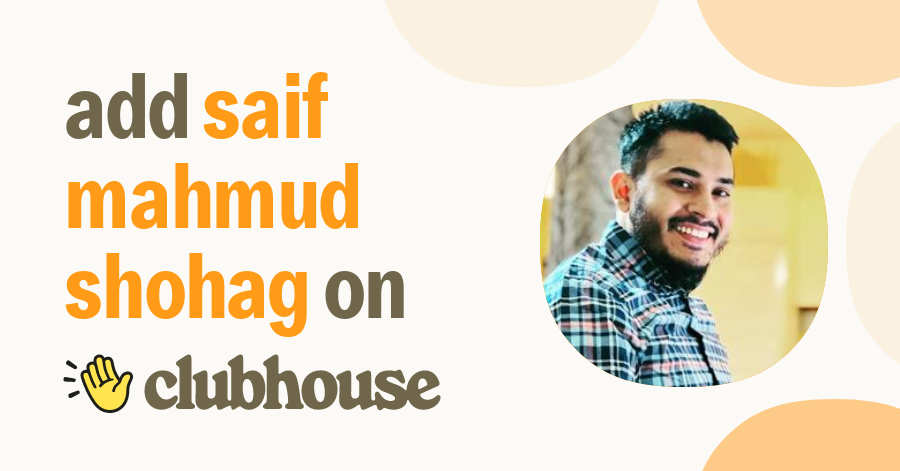 Saif Mahmud shohag - Clubhouse