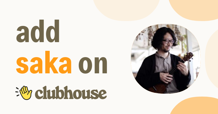 saka shin - Clubhouse