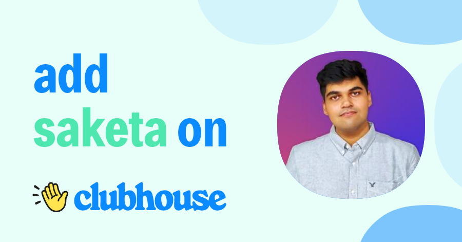 Saketa Reddy - Clubhouse