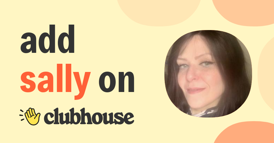 Sally Mohamed - Clubhouse