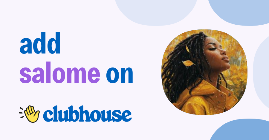 Salome C - Clubhouse