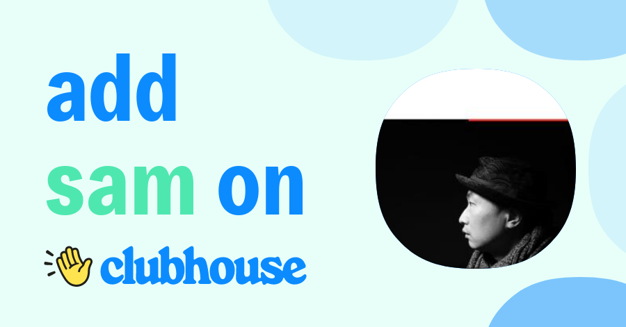 Sam Ginger - Clubhouse