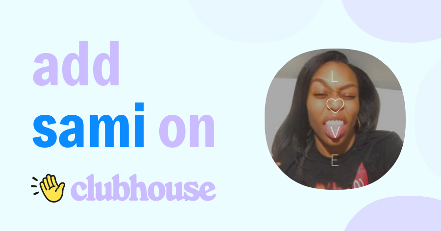 Sami Alexandra - Clubhouse