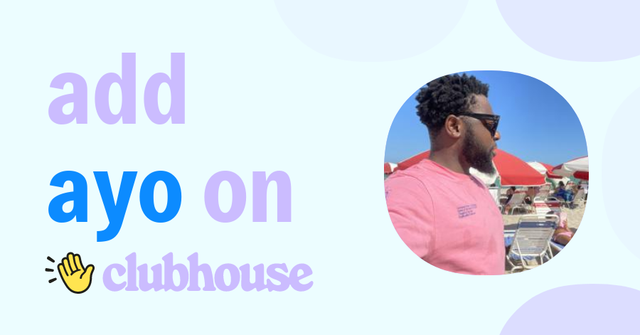 Ayo Samuel - Clubhouse