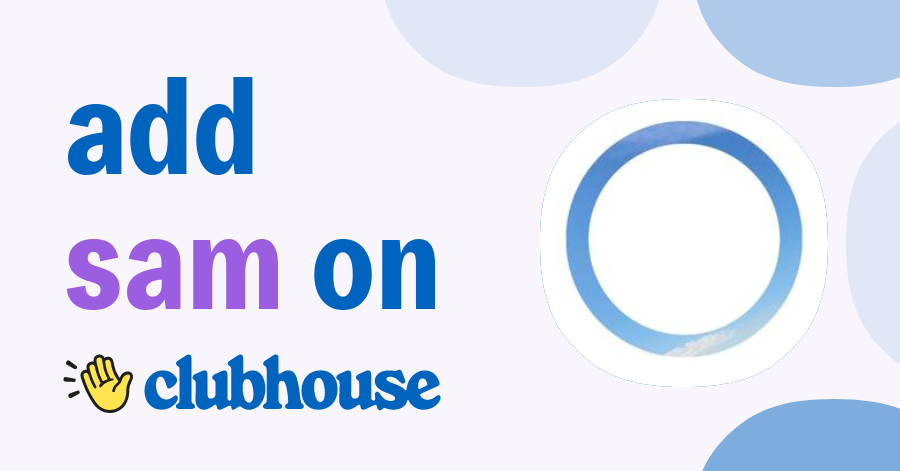 Sam Mu - Clubhouse
