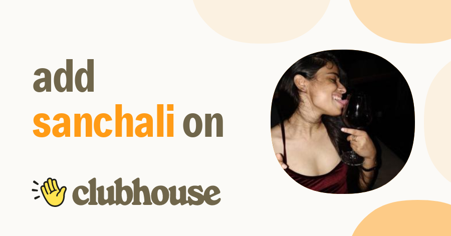 Sanchali Paul - Clubhouse