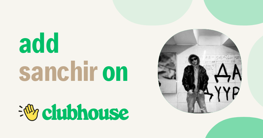 Sanchir A Clubhouse