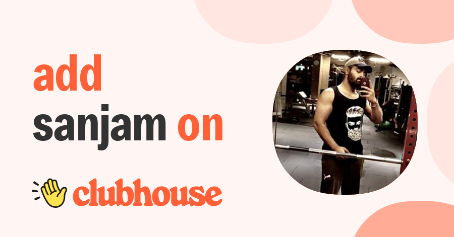 Sanjam - Clubhouse