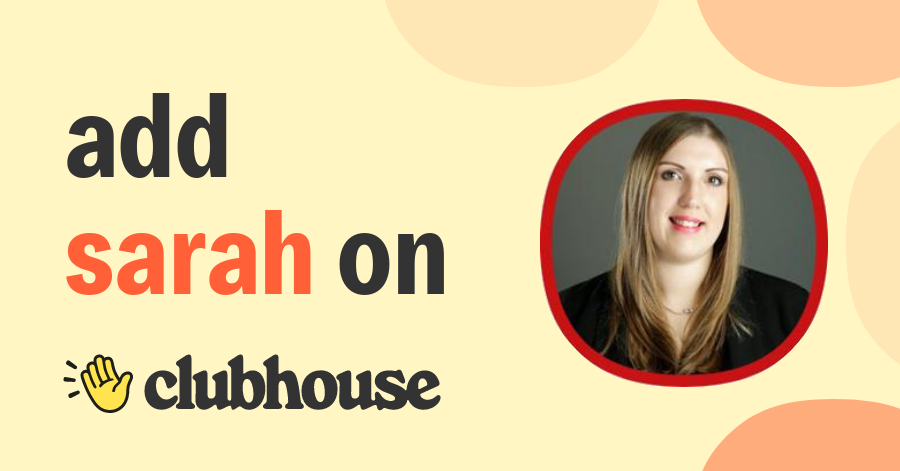 Sarah Downs - Clubhouse