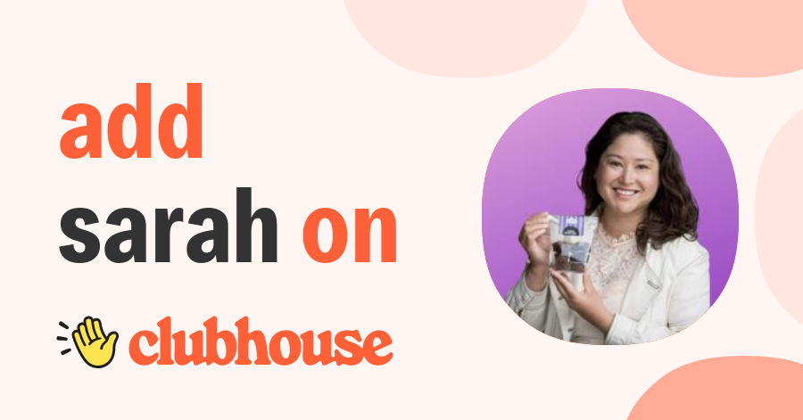 Sarah Hilleary - Clubhouse